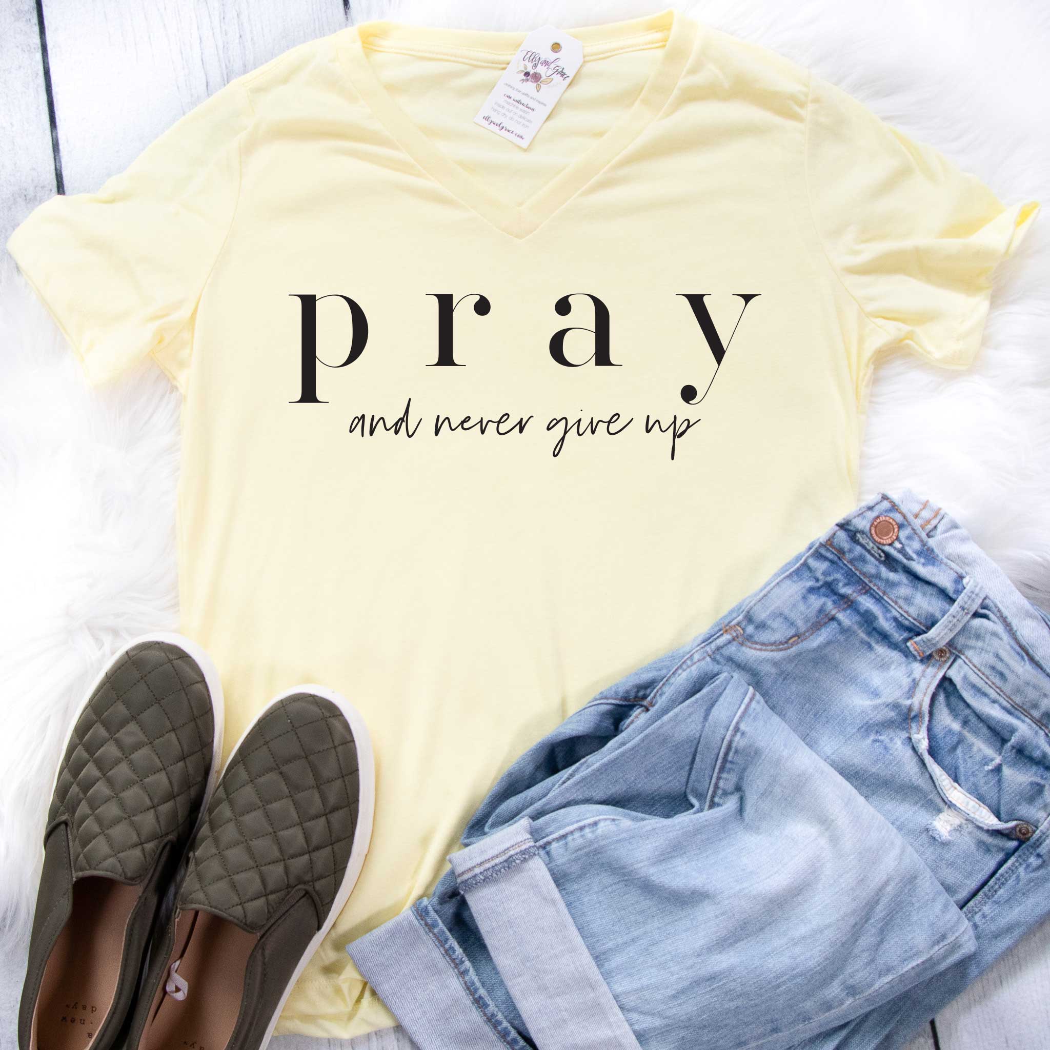 Pray and Never Give Up Christian Ladies V-Neck Shirt