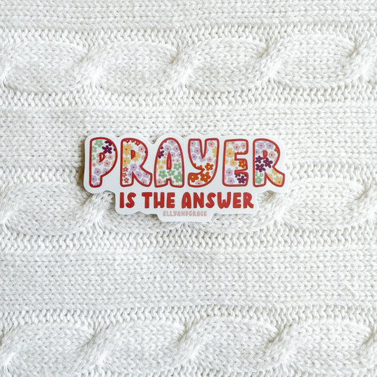 Prayer Is The Answer Christian Sticker